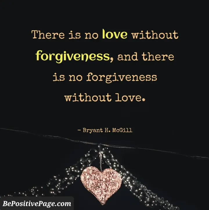 Powerful Forgiveness Quotes To Help You Move On