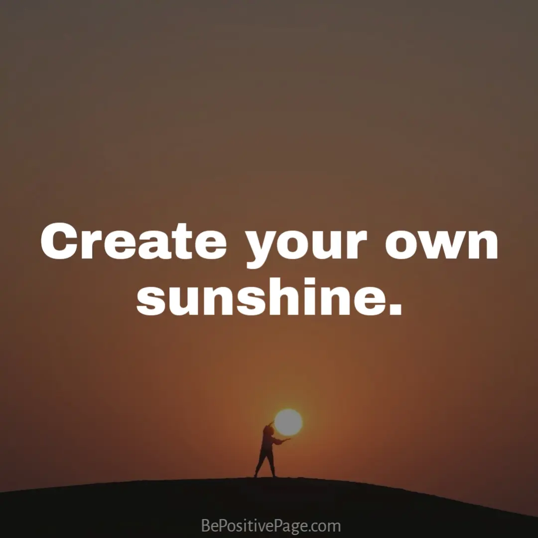 119 Powerful Positive Quotes That Will Lift Your Spirit