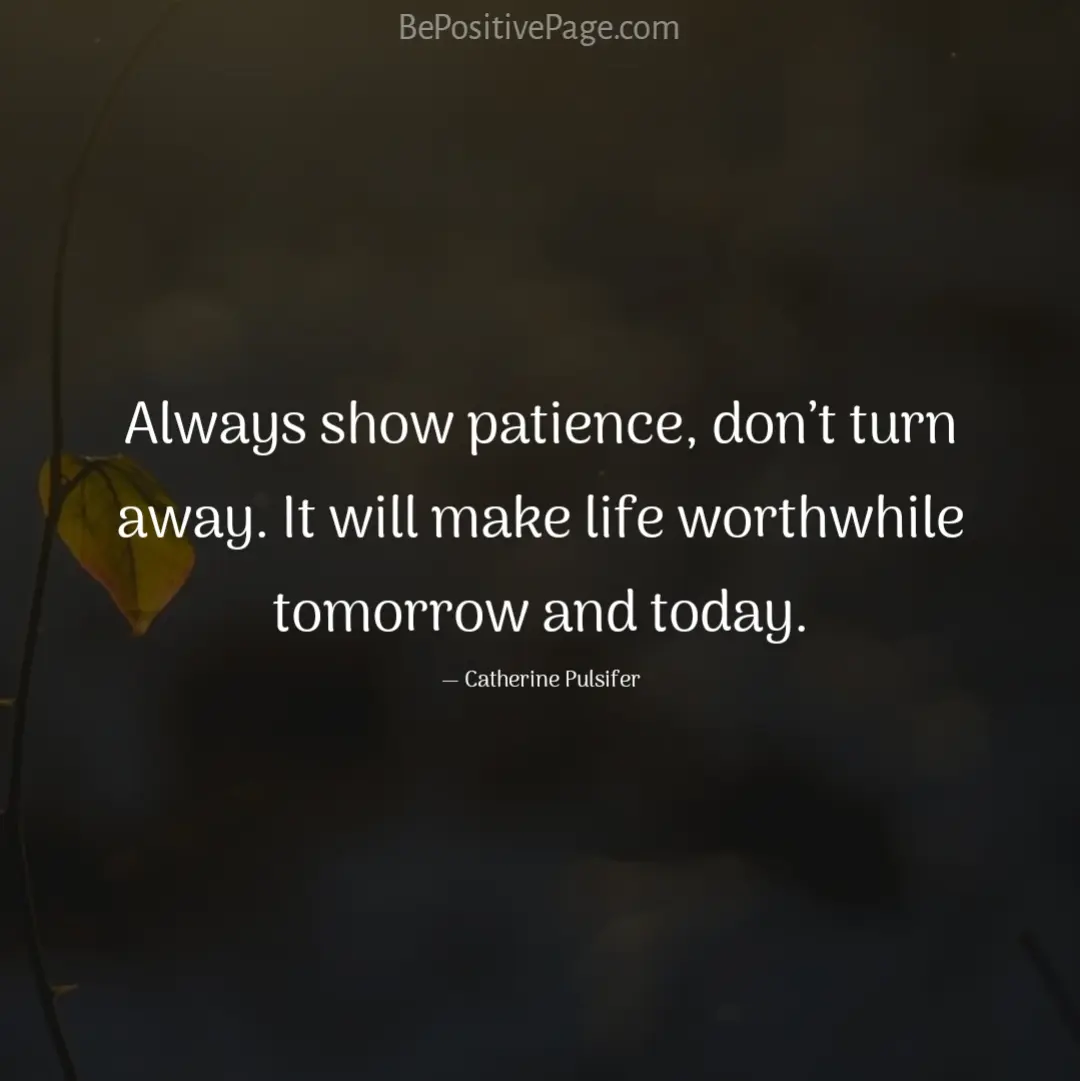 100 Best Patience Quotes That Will Empower You