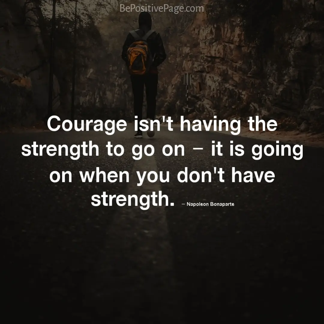 65 Powerful Courage Quotes To Help You Face Your Fears