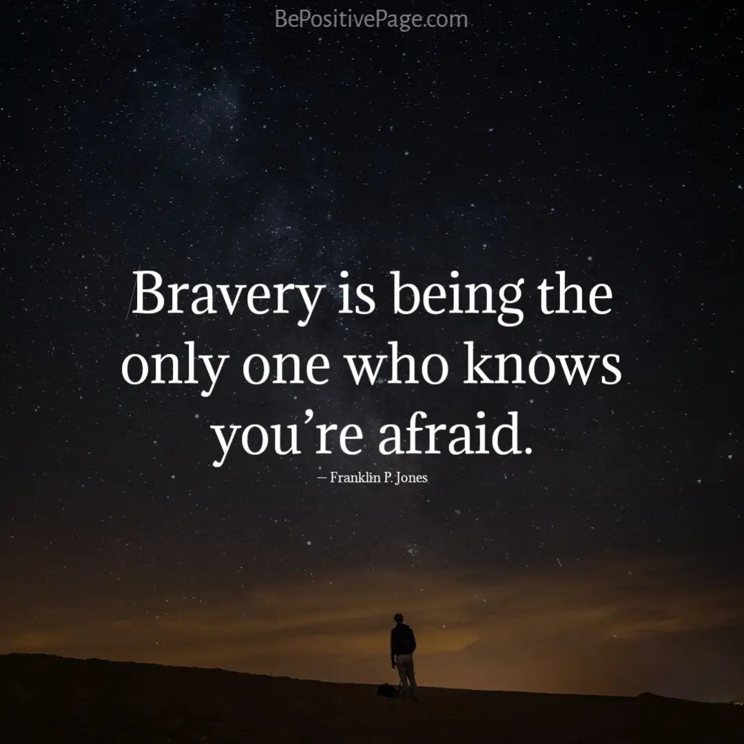 65 Powerful Courage Quotes To Help You Face Your Fears